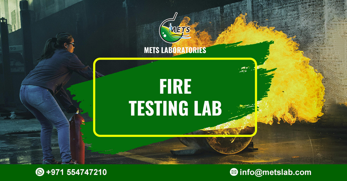 Best Fire Testing Lab in UAE | METS Lab - METS Laboratories
