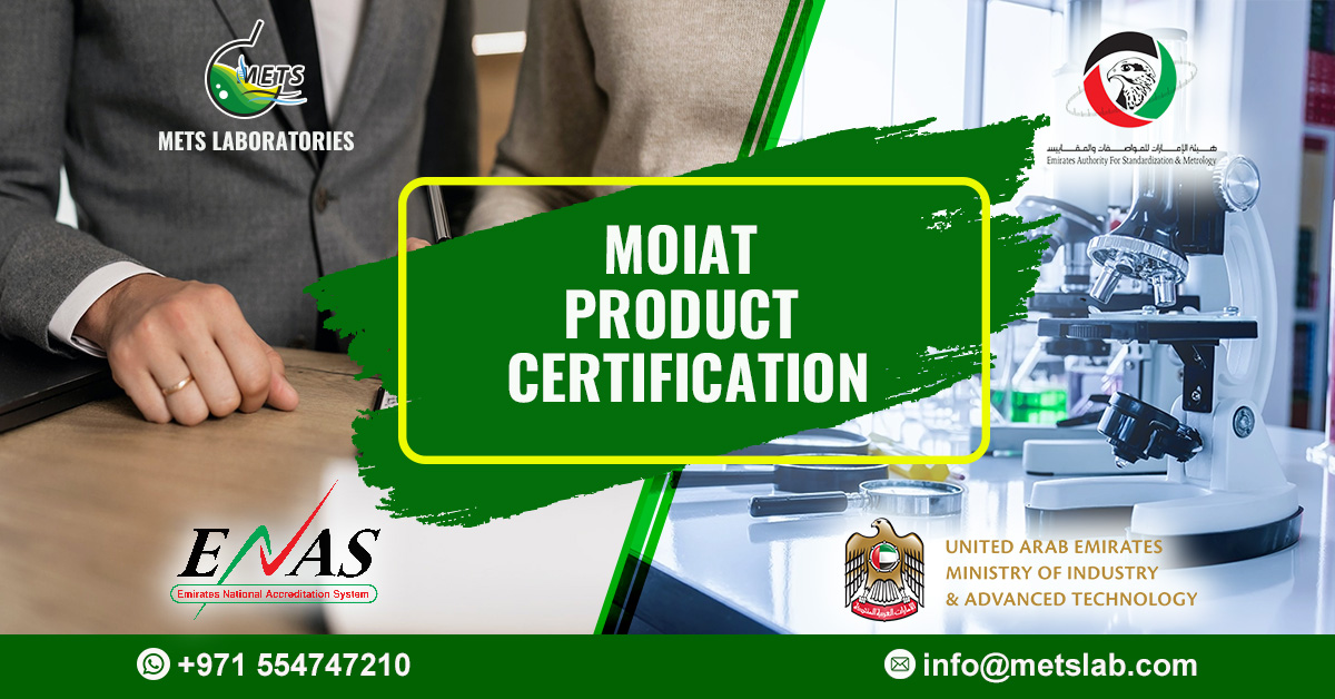 MOIAT Product Certification UAE | ECAS & EQM Guide | METS Lab - METS Laboratories