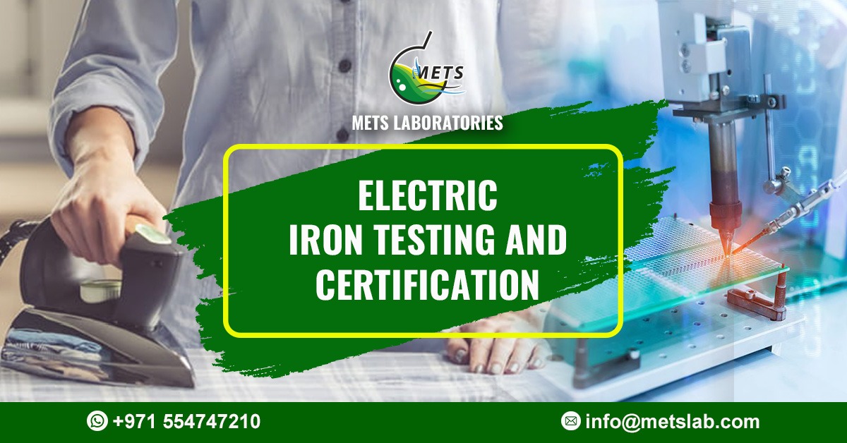 Electric Iron Testing and Certification | IEC & GSO | METS Lab - METS ...